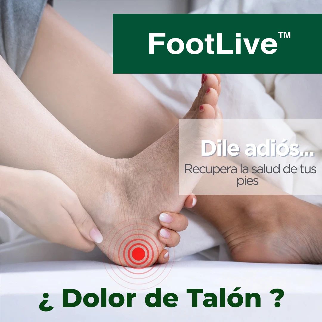 El Dolor en el Talón: Causas y Cómo FootLive Puede Ayudarte – entucasaen24h